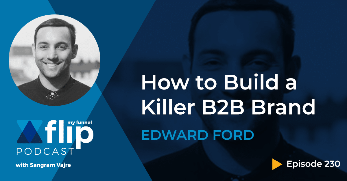 How to Build a Killer B2B Brand w/ Edward Ford - Terminus How to Build a Killer B2B Brand w/ Edward Ford - Terminus