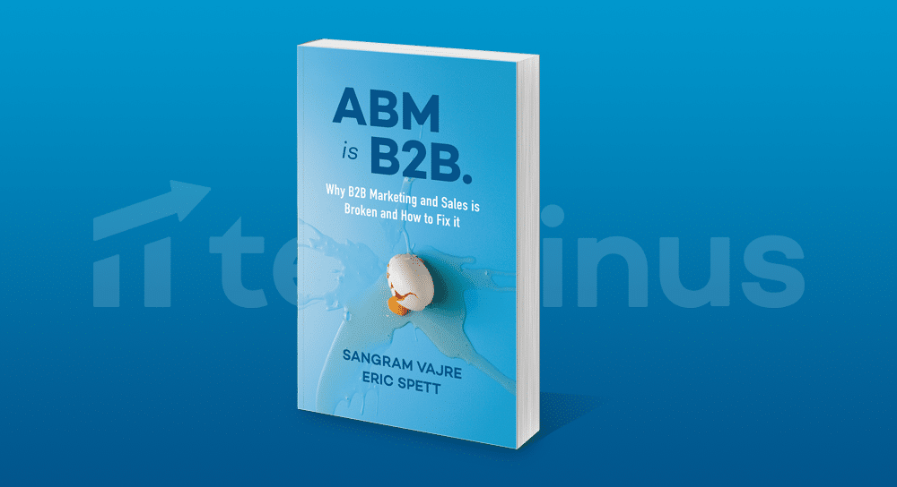 Account Based Marketing Book: ABM is B2B (Terminus)